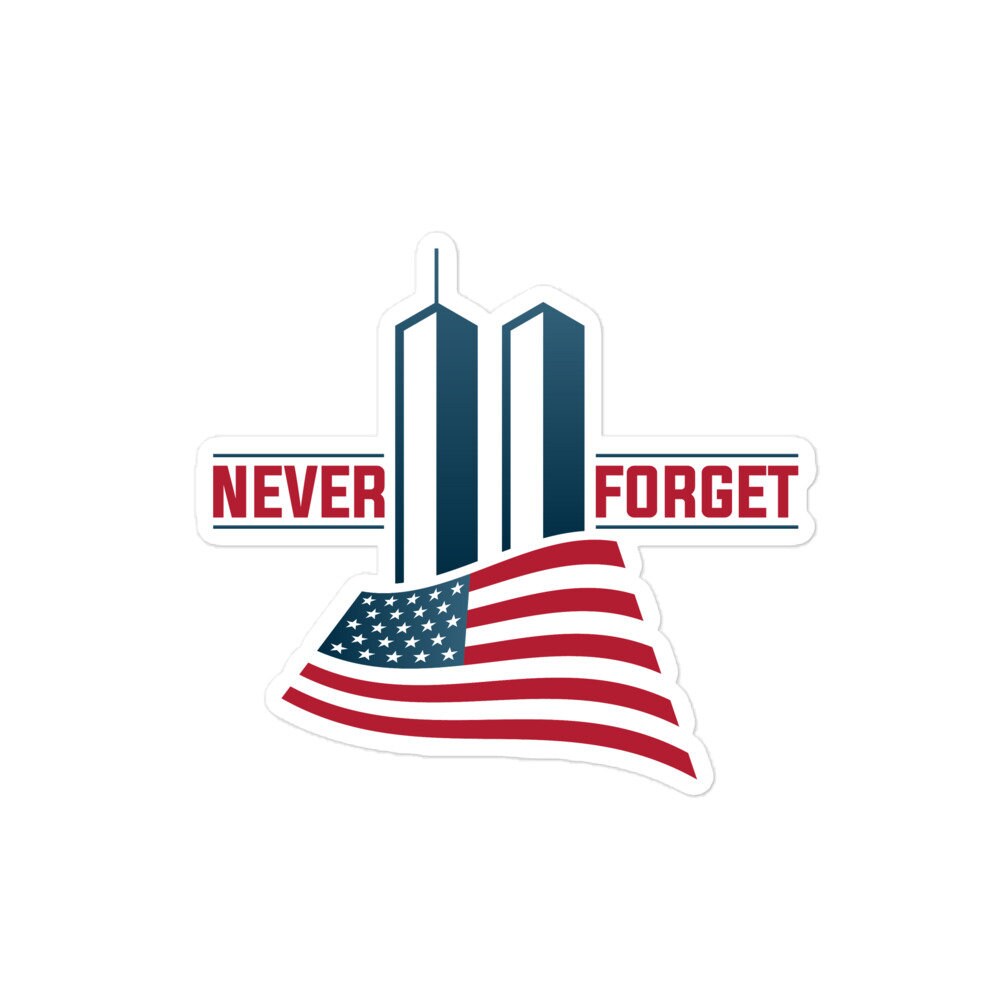 We Will Never Forget Sticker 9/11 Sticker 9-11 American - Etsy
