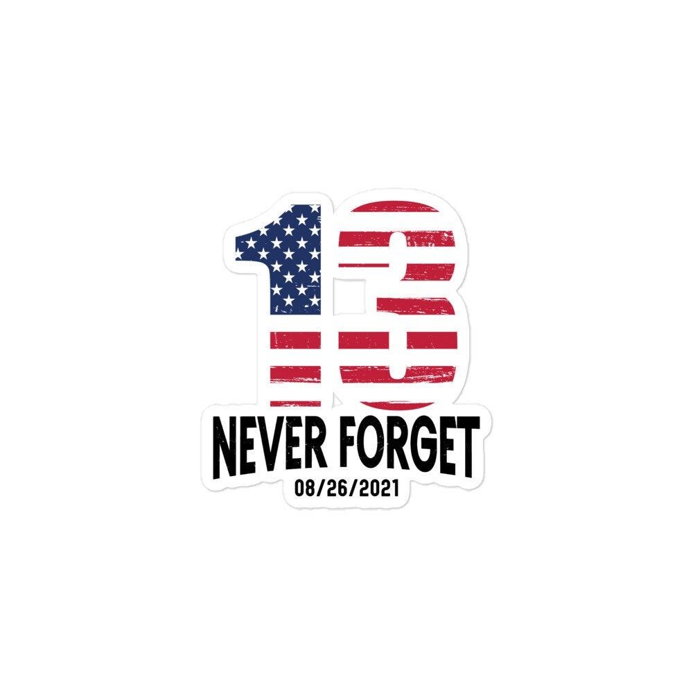 We Will Never Forget Sticker, 13 Service Members Sticker, American Flag ...