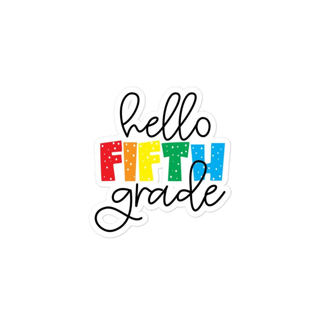 Hello Fifth Grade Sticker, Icebreaker Back to School Sticker, First Day ...