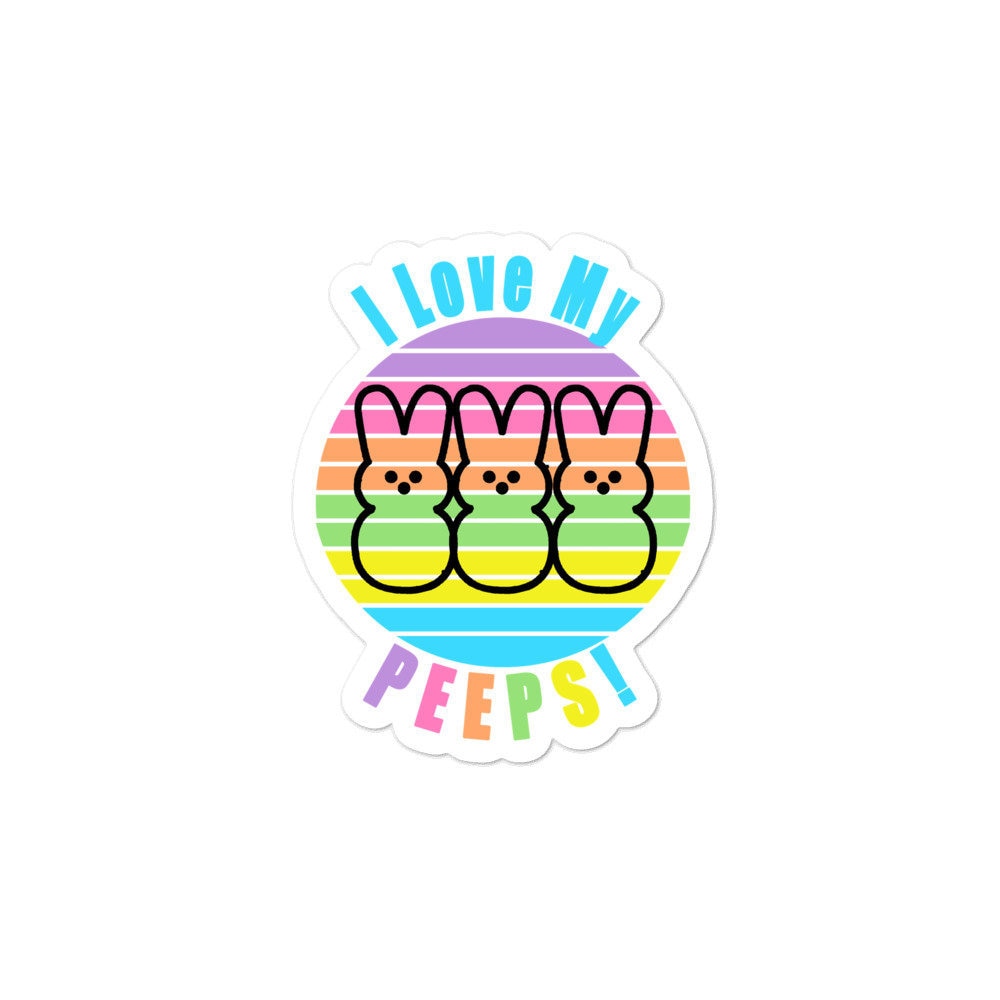 I Love My Peeps Sticker Funny Easter Sticker Easter Peeps | Etsy