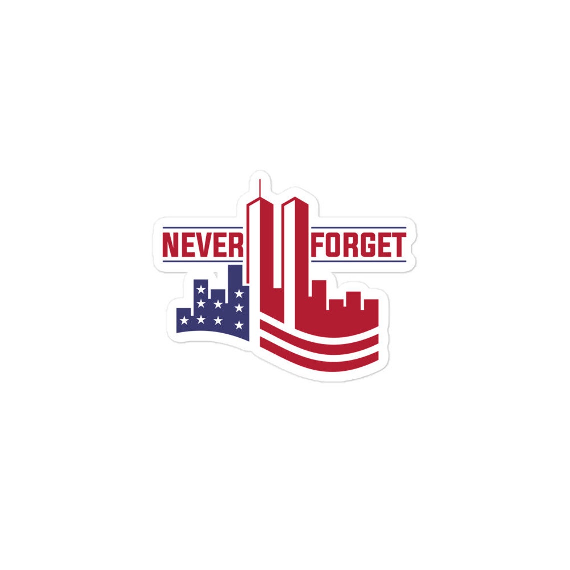 We Will Never Forget Sticker, 9/11 Sticker, 9-11, American Flag, Twin ...