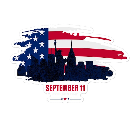 We Will Never Forget Sticker 9/11 Sticker 9-11 American | Etsy