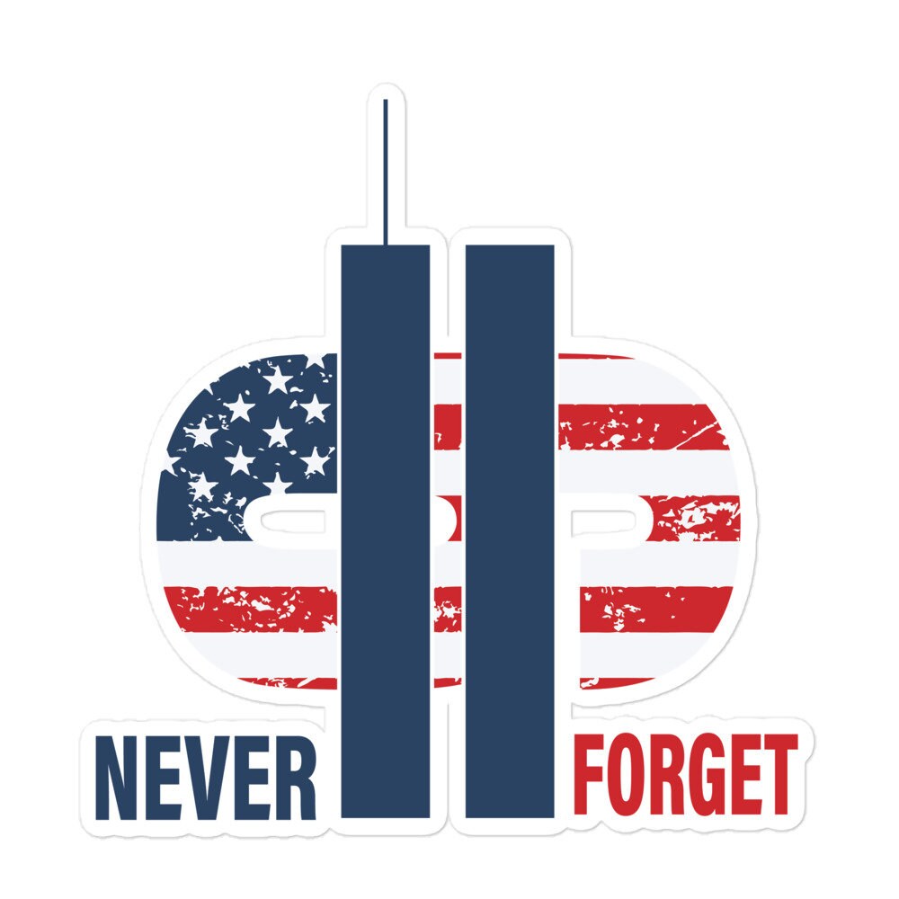 We Will Never Forget Sticker 9/11 Sticker 9-11 Sticker - Etsy