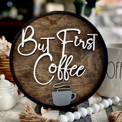But First Coffee coffee Bar Signrustic Small Coffee Signs - Etsy