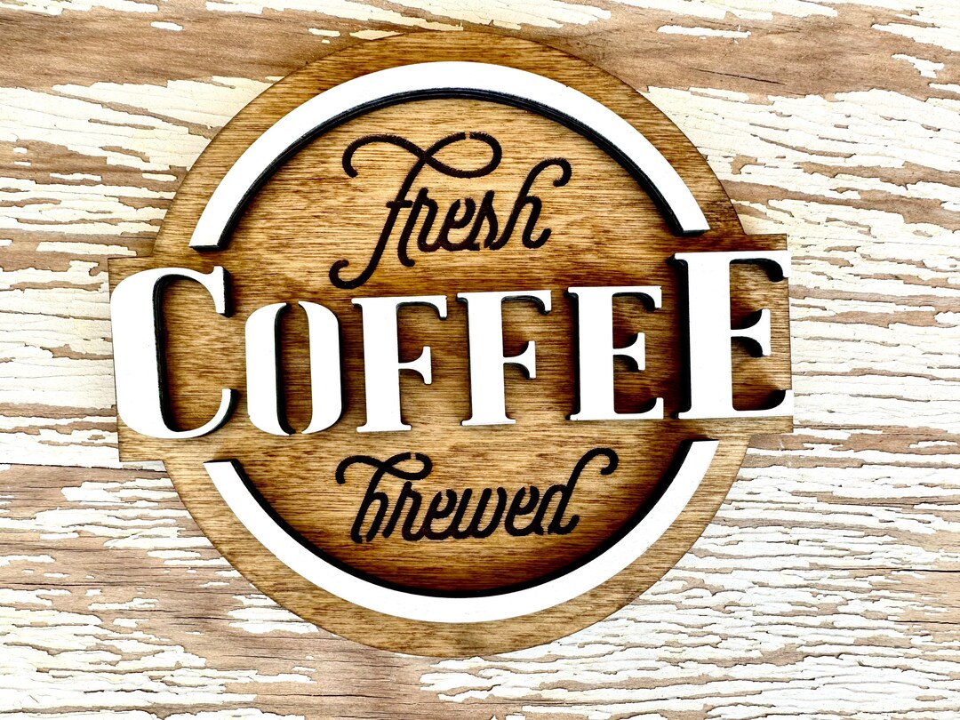 Coffee Bar Sign,fresh Brewed Coffee, Rustic Coffee Signs, Round Coffee ...