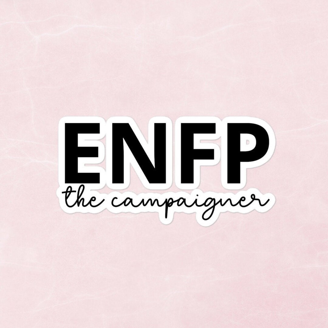 ENFP the Campaigner Sticker Personality Type, Psychology Bubble-free ...