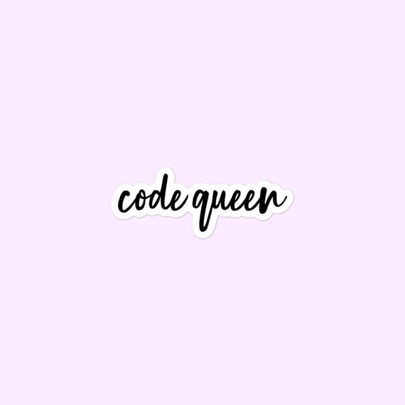 Code Queen Stickers Queen of Code Female Coder Software | Etsy