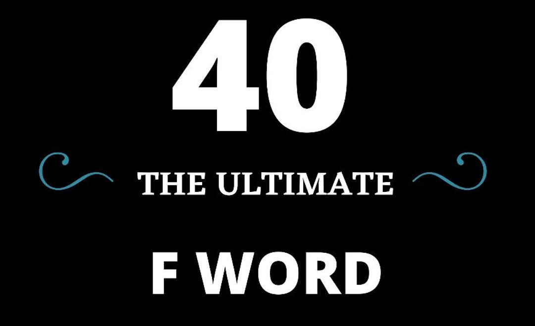 Funny 40th Birthday Card the ULTIMATE F WORD Funny Forty - Etsy