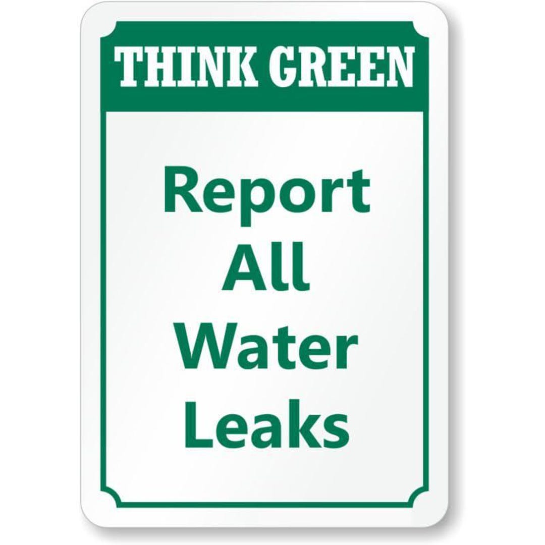 Safety Sign: Report All Water Leaks (outdoor Aluminum, Ready to Hang ...