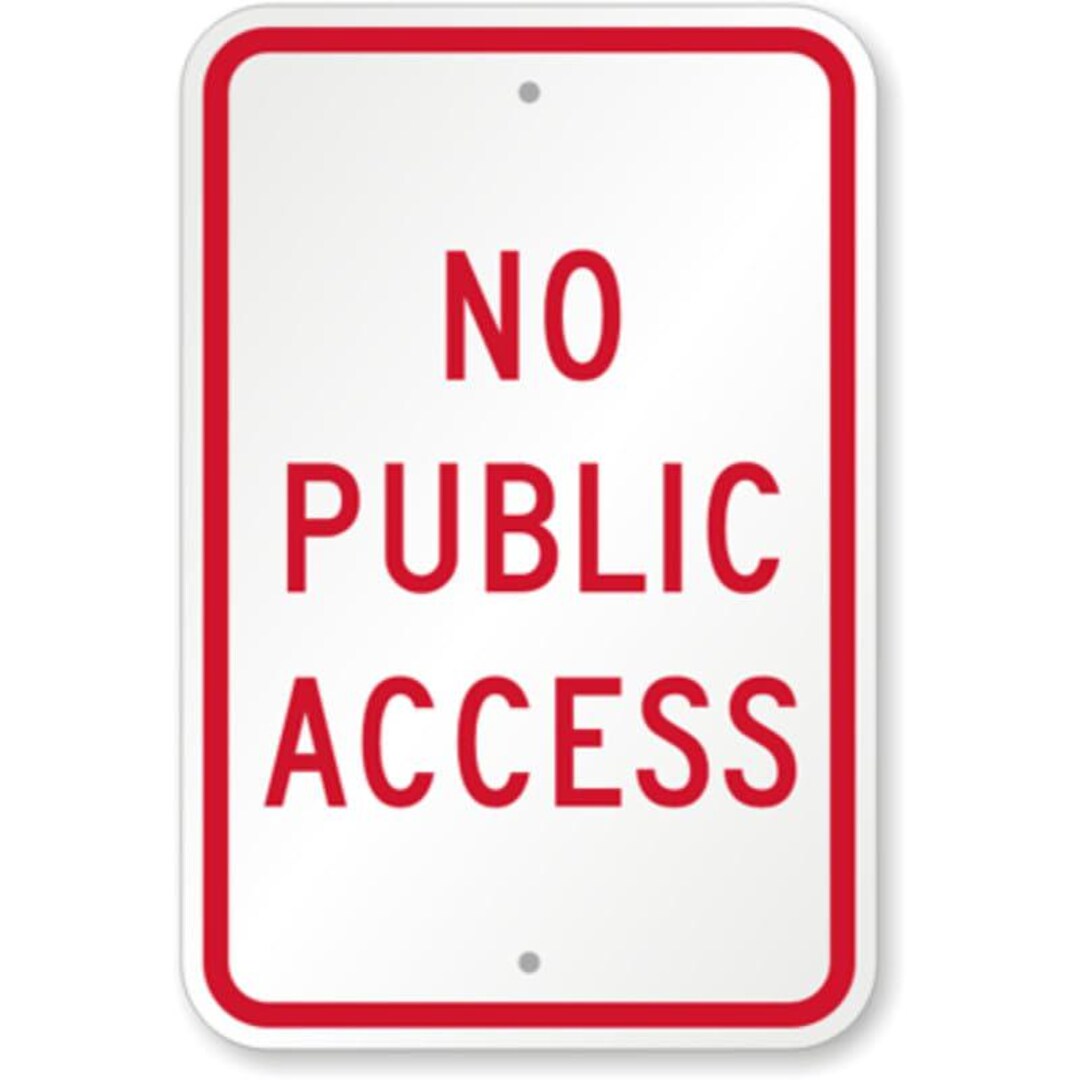 No Public Access Aluminum Weatherproof Sign C00734 - Etsy
