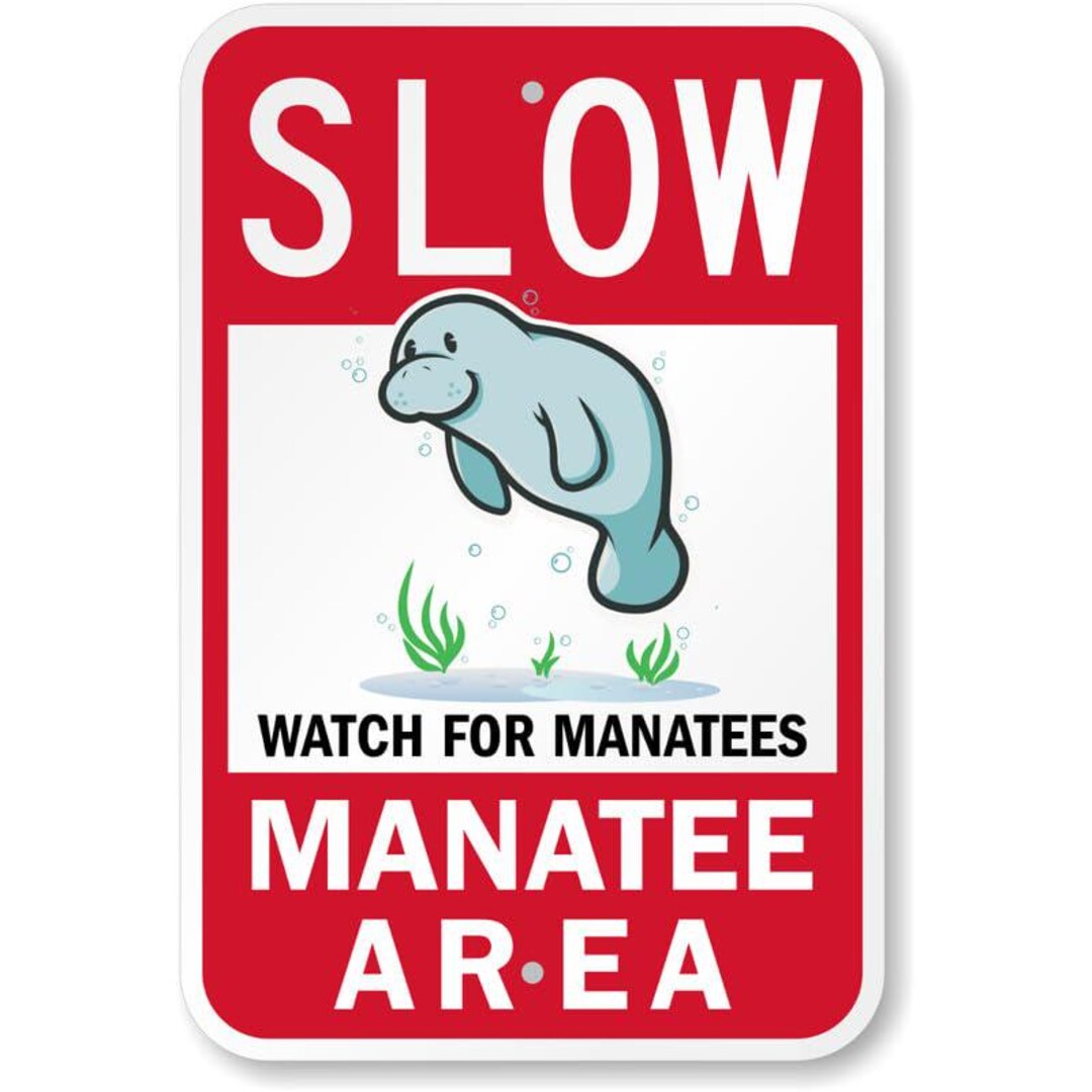 Slow Watch for Manatees Area With Symbol Aluminum Weatherproof Sign ...