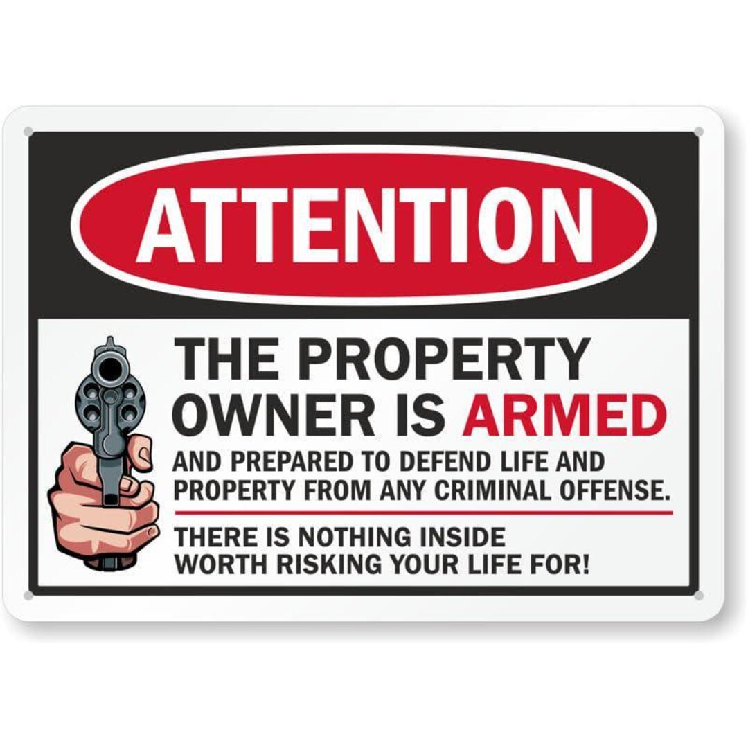 Property Owner Armed Sign: Weatherproof Aluminum, Pre-drilled Holes - Etsy