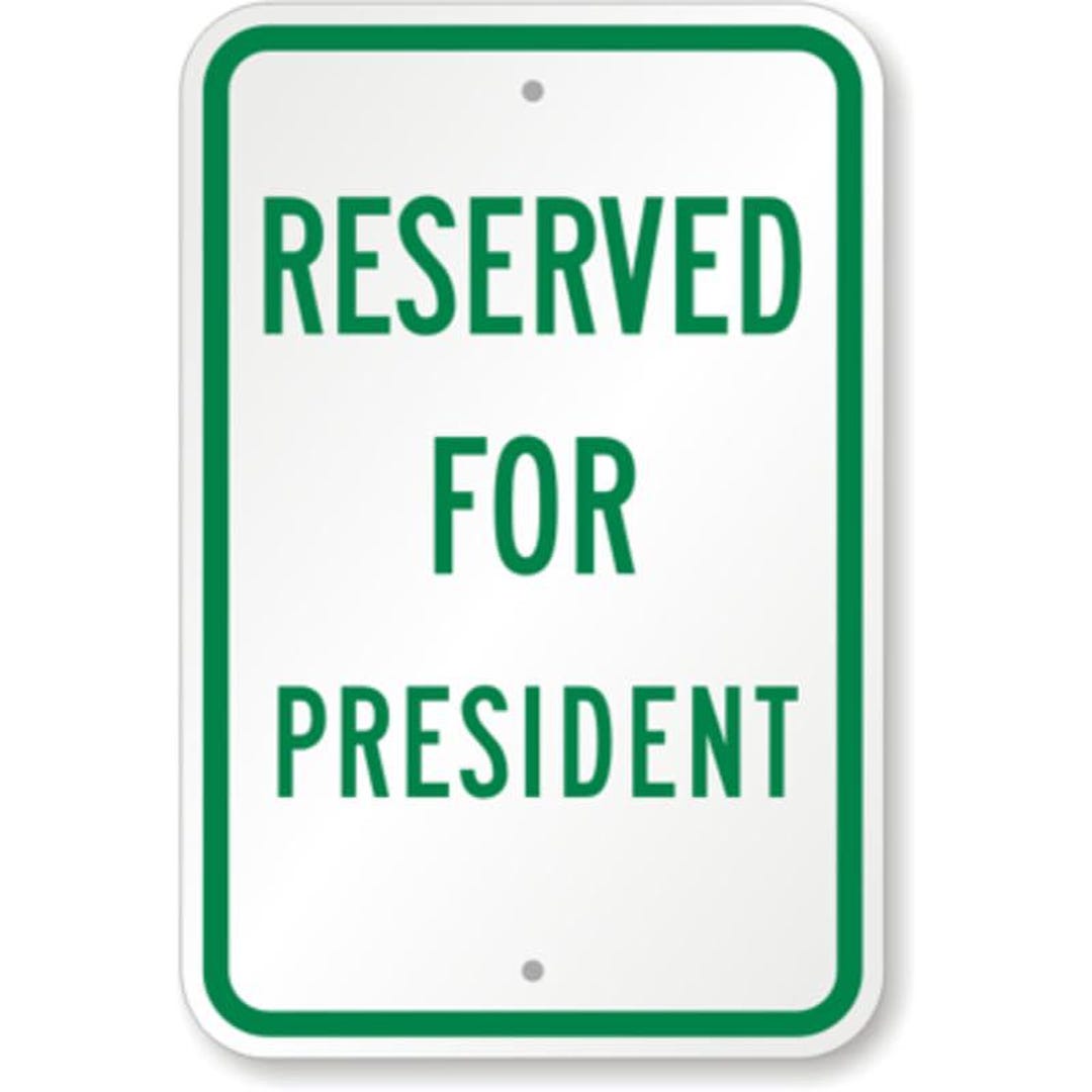 President Reserved Parking Aluminum Weatherproof Sign C01367 - Etsy