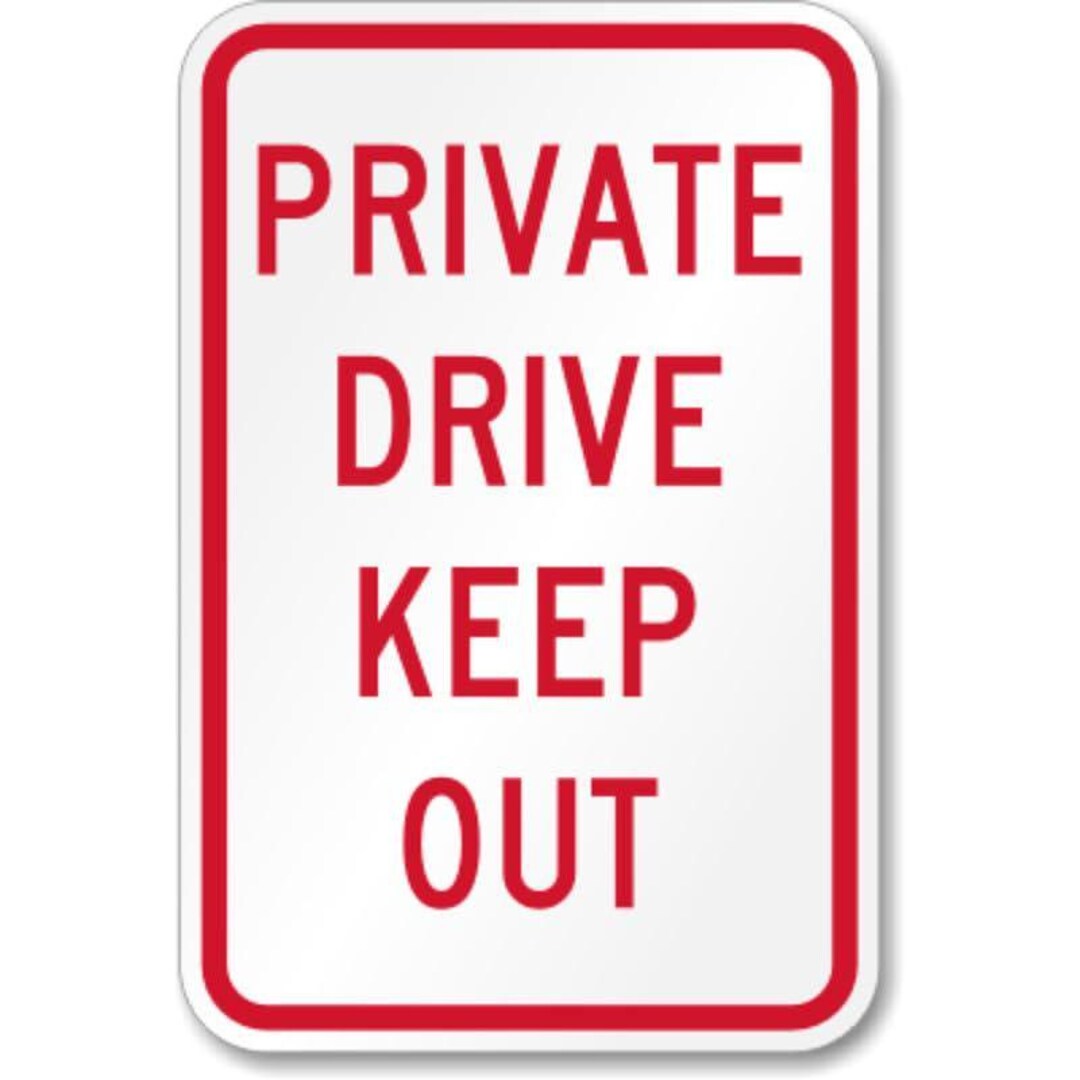 Private Drive Keep Out Sign - Weatherproof Aluminum With Holes - Etsy