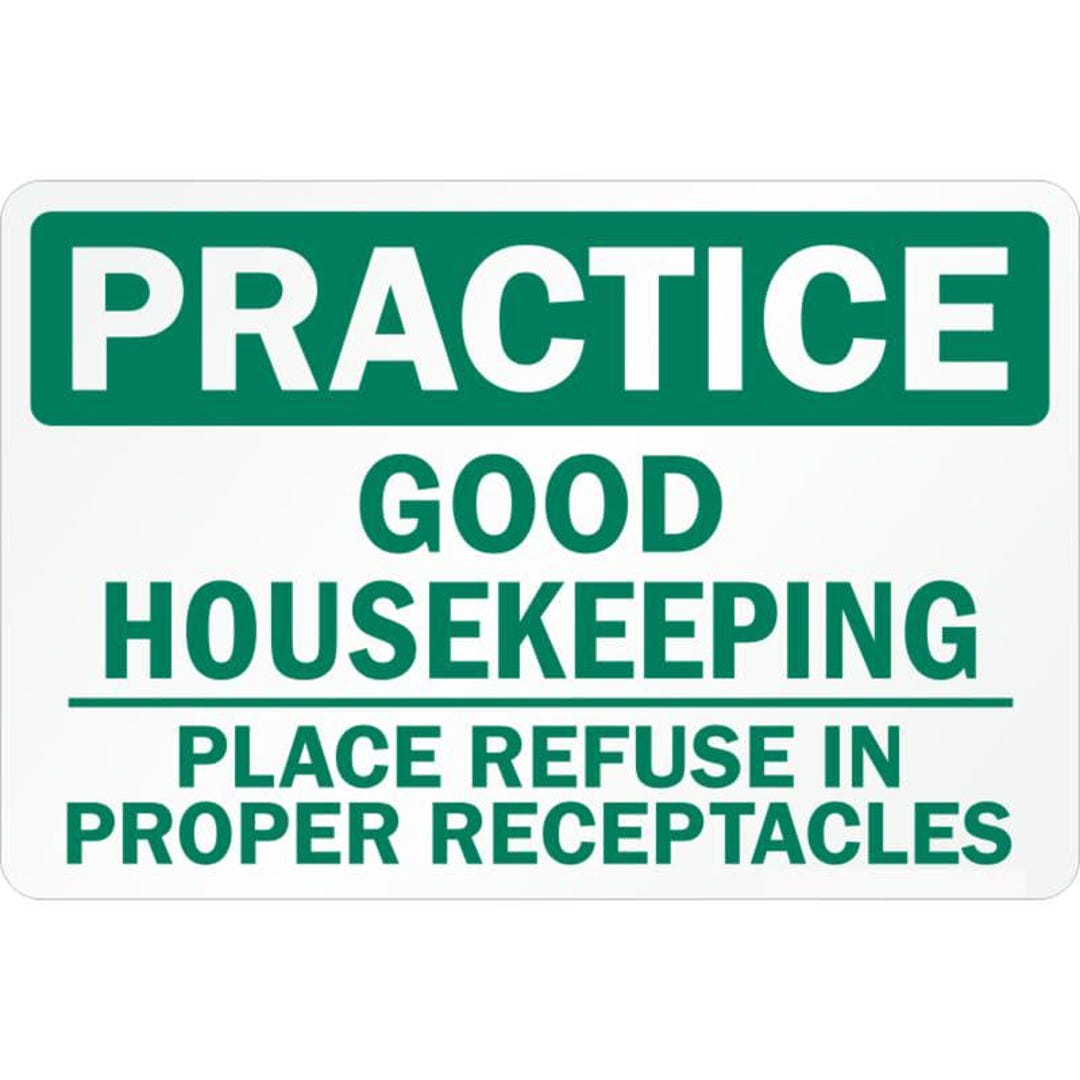 Practice Good Housekeeping Aluminum Weatherproof Sign C01350 - Etsy