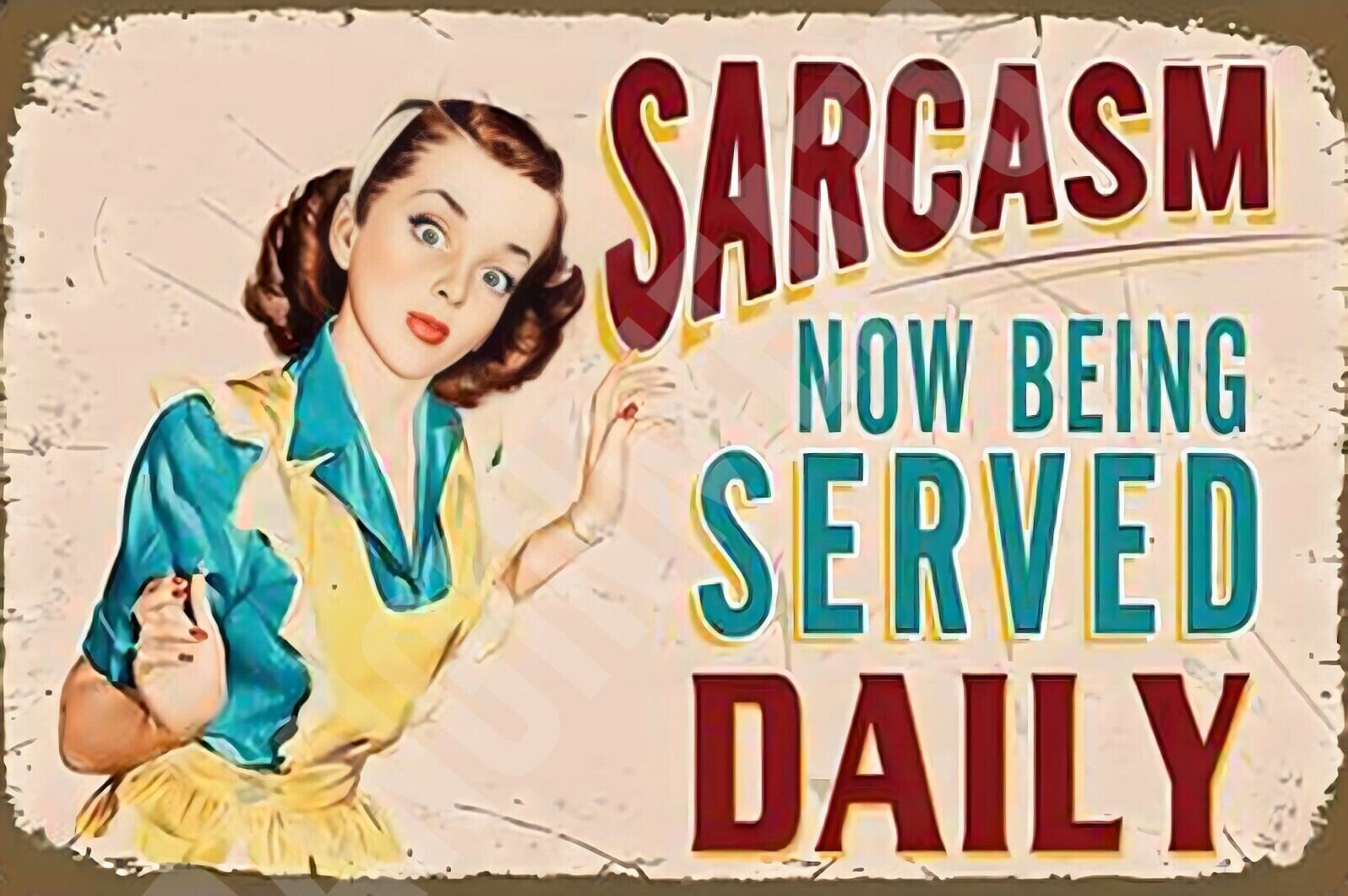 Sarcasm Now Being Served Daily Sign 8 X 12 Aluminum Metal Sign - Etsy