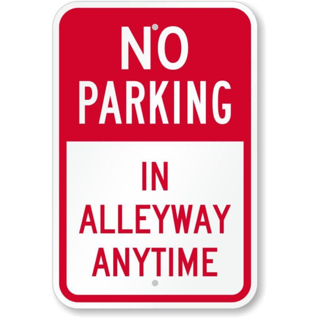 No Parking in Alleyway Sign: Outdoor Aluminum (weatherproof, Ready to ...