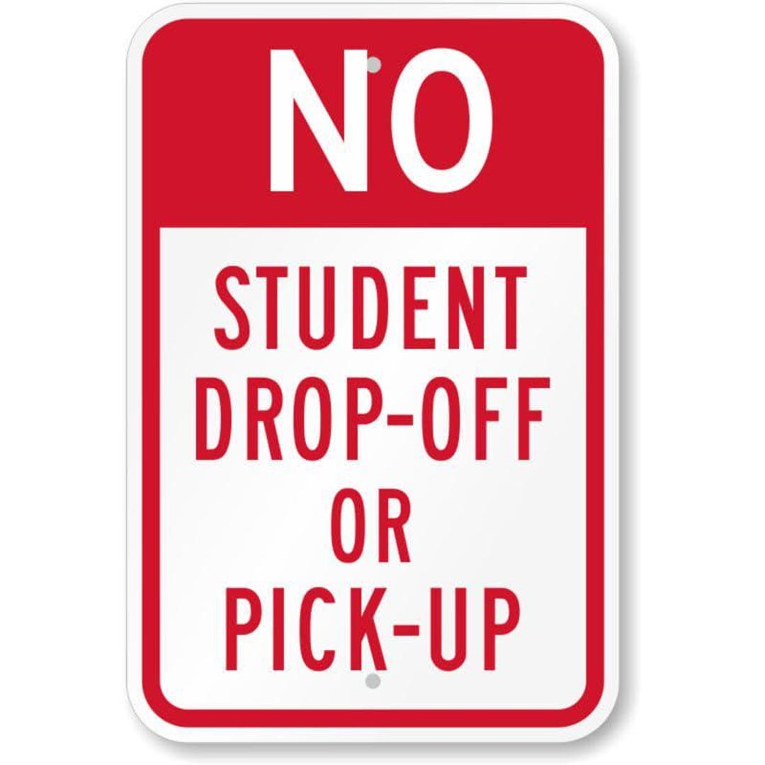 No Student Drop off Sign: Weatherproof Aluminum, Outdoor Safe - Etsy