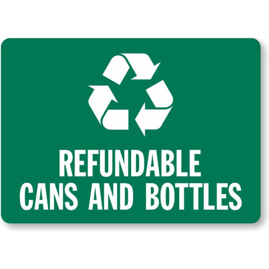 Refundable Cans Bottles Recycling Aluminum Weatherproof Sign C01516 - Etsy