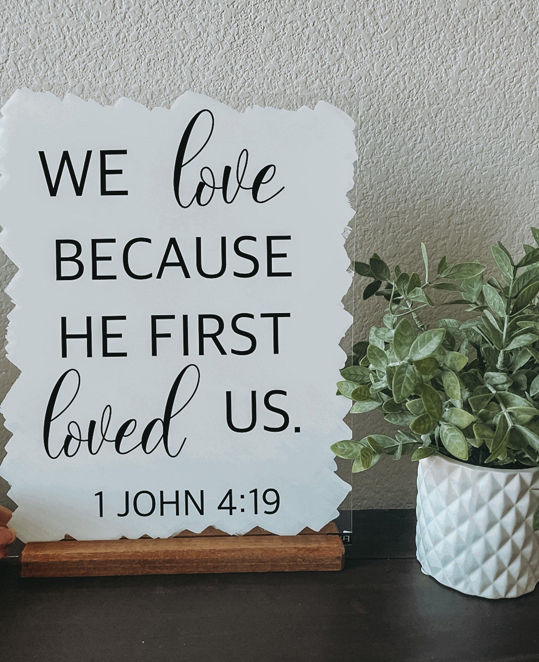 We Love Because He First Loved Us Sign | Christian Wedding Sign ...