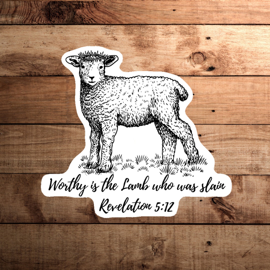 Revelation 5:12 Jesus Lamb of God Sticker Christian Sticker - Etsy