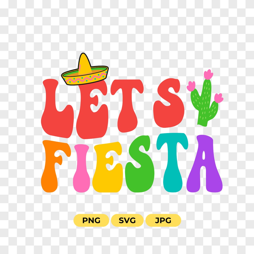 Lets Fiesta Svg, Cinco De Mayo SVG, Fiesta Shirt Cut Files, Sombrero ...