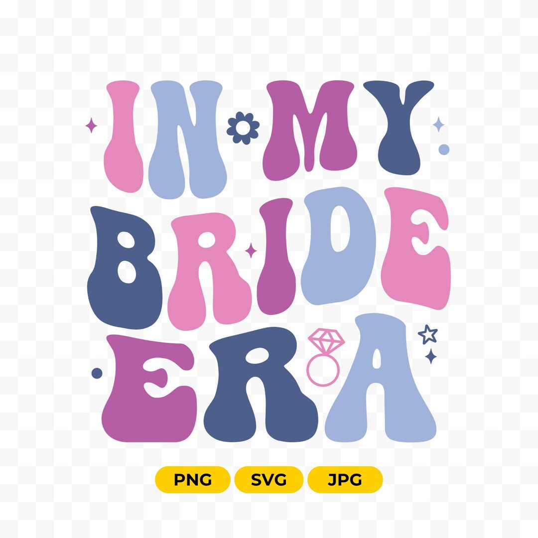 In My Bride Era SVG, png, Bride Png, Swiftie Bride Png, In My Bride Era ...