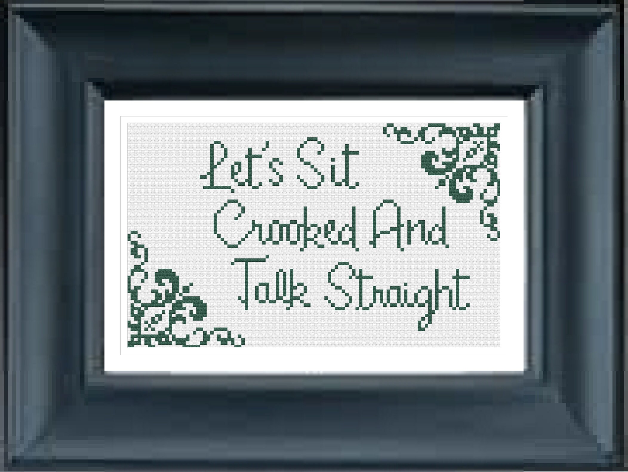 Let's Sit Crooked and Talk Straight - Etsy