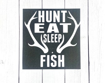 Eat Sleep Hunt Fish - Etsy