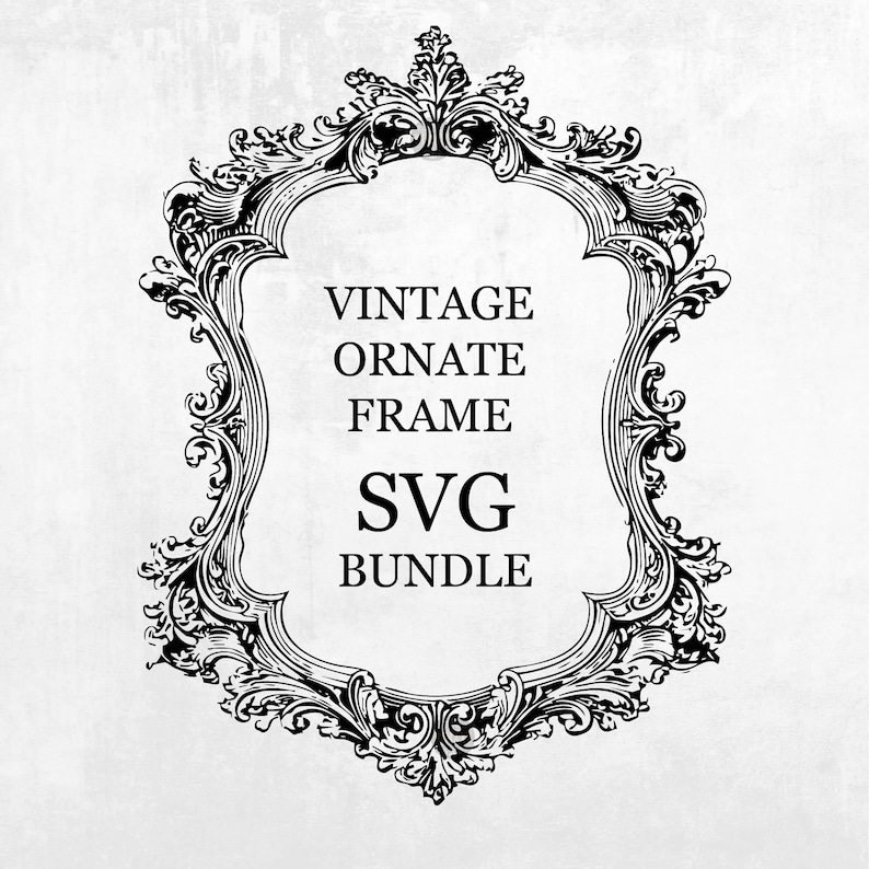 Vintage Ornate Frame SVG Bundle, Baroque Border Clipart (digital ...