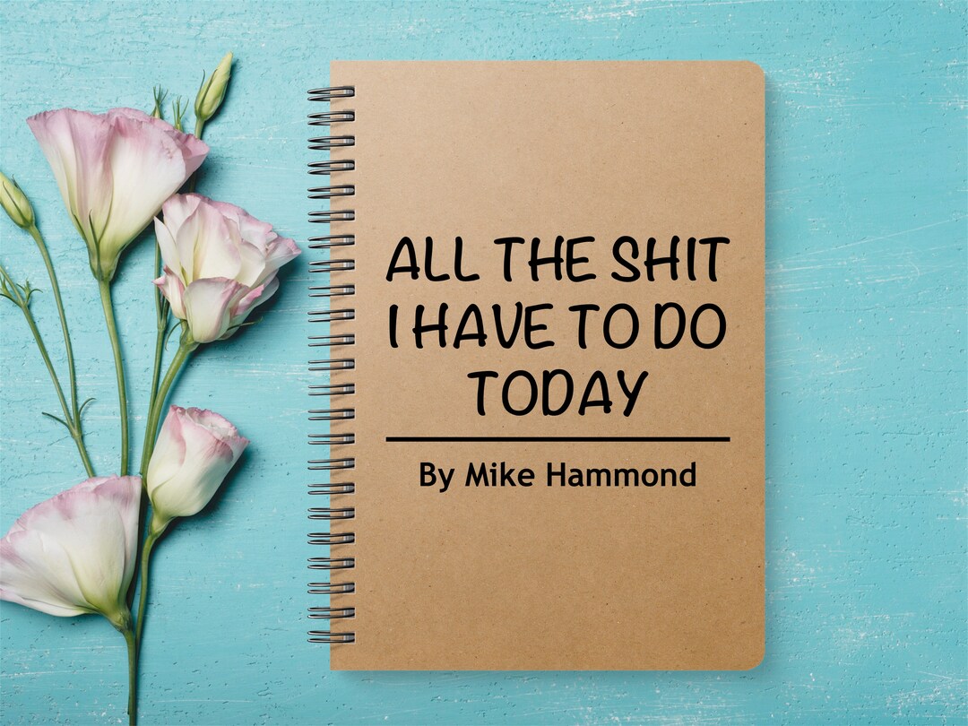 All the Shit I Have to Do Today, Rude Notebooks, Funny Personalised ...