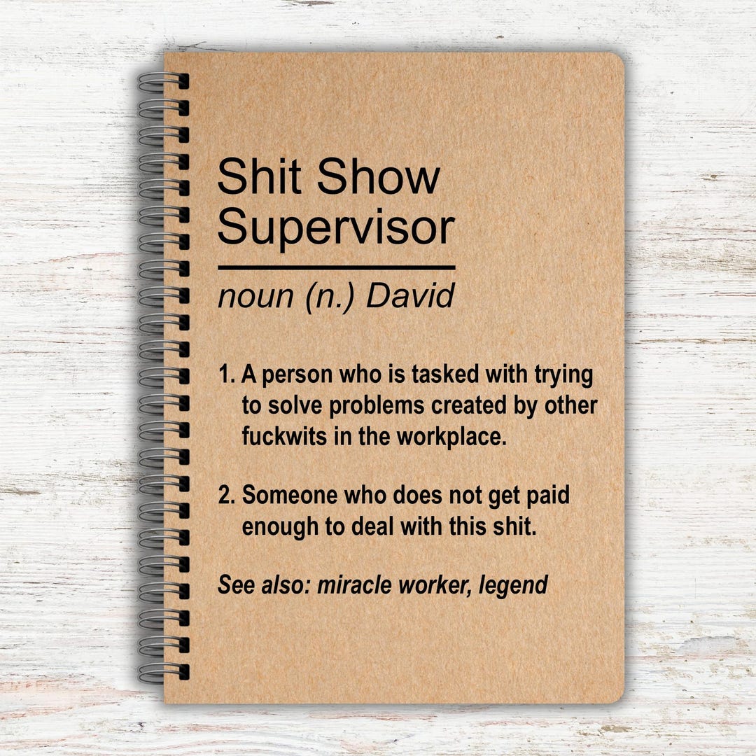 Shit Show Supervisor, Funny Personalised Notebook, Custom Rude Notebook ...
