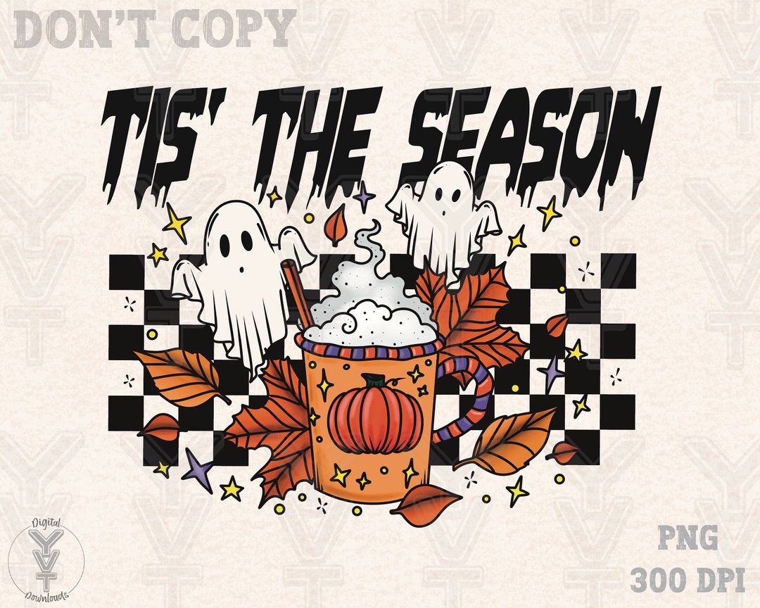 Tis’ the Season Png,halloween Png, Trendy Design Png,halloween ...