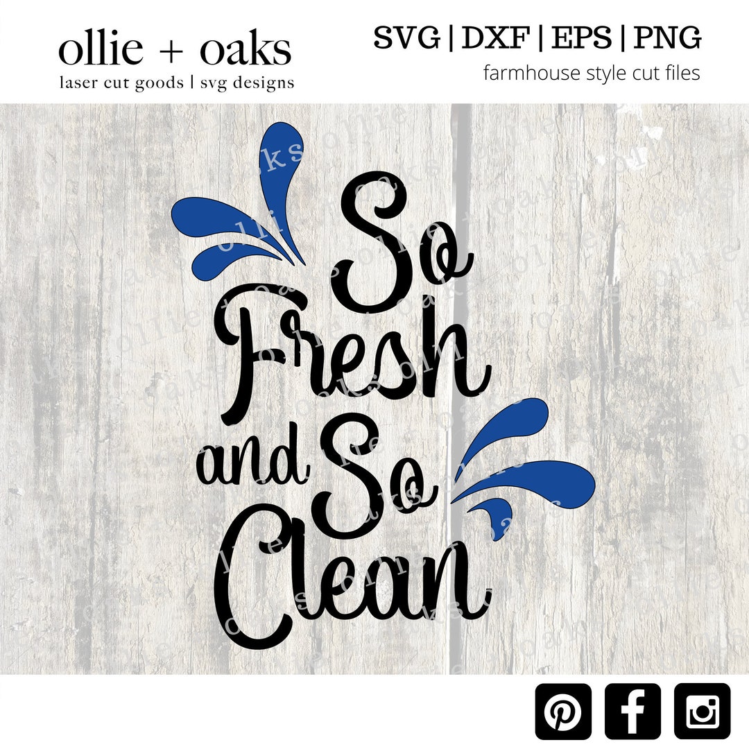 Bathroom Decor SVG so Fresh & so Clean SVG Laundry Room SVG Kids ...