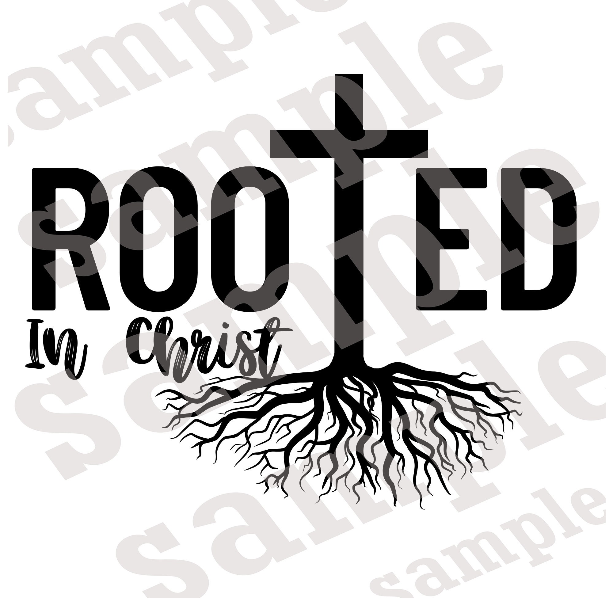 Rooted in Christ Svg Rooted in Christ Christian Svg - Etsy