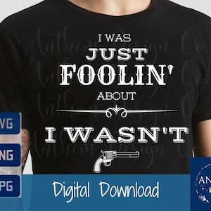 Doc Holliday SVG, Johnny Ringo Svg, I Was Foolin About, Doc Holliday ...