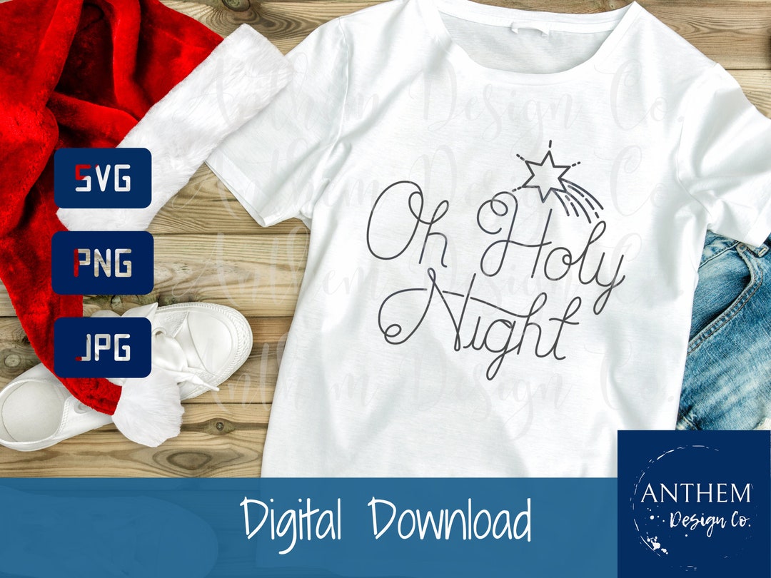 O Holy Night Svg, Oh Holy Night Svg, Christmas Saying Svg, Christmas ...