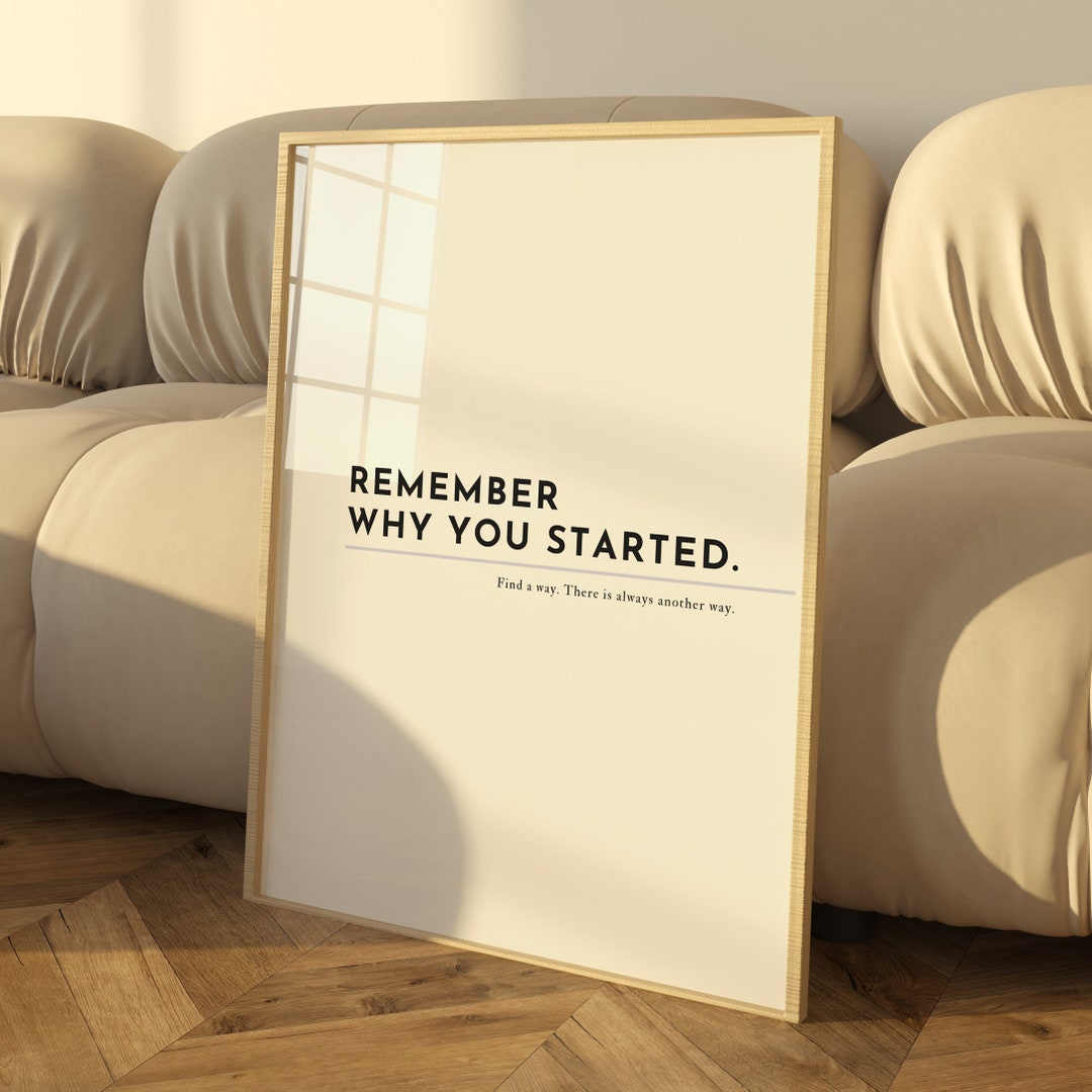 Remember Why You Started Poster, Inspirational Quotes Poster ...