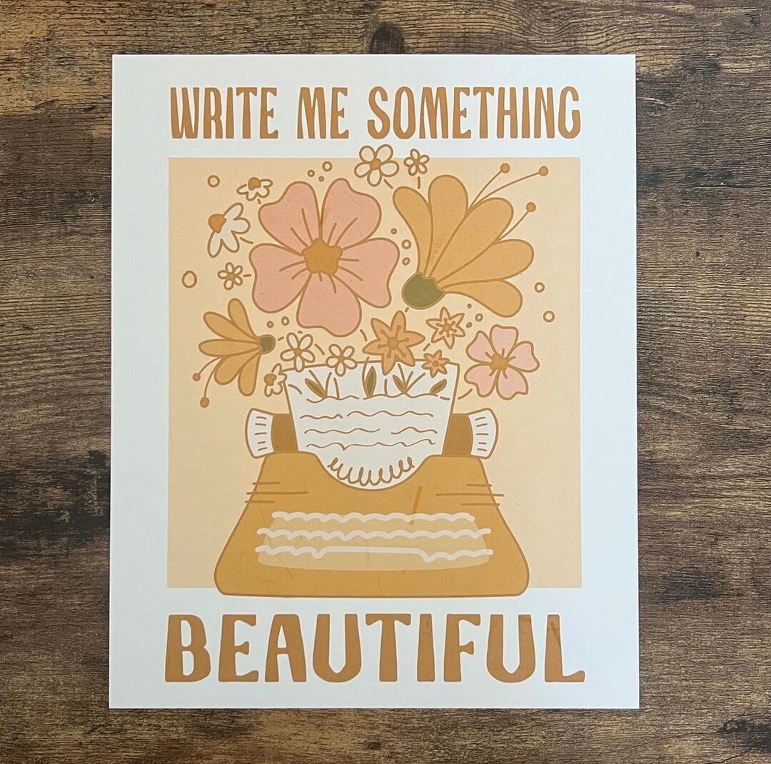 Write Me Something Beautiful Art Print - Etsy