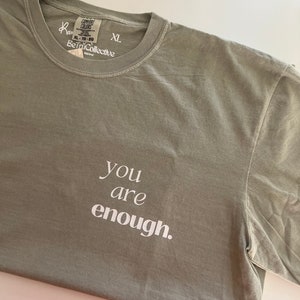 You Are Enough T-shirt Comfort Colors - Etsy