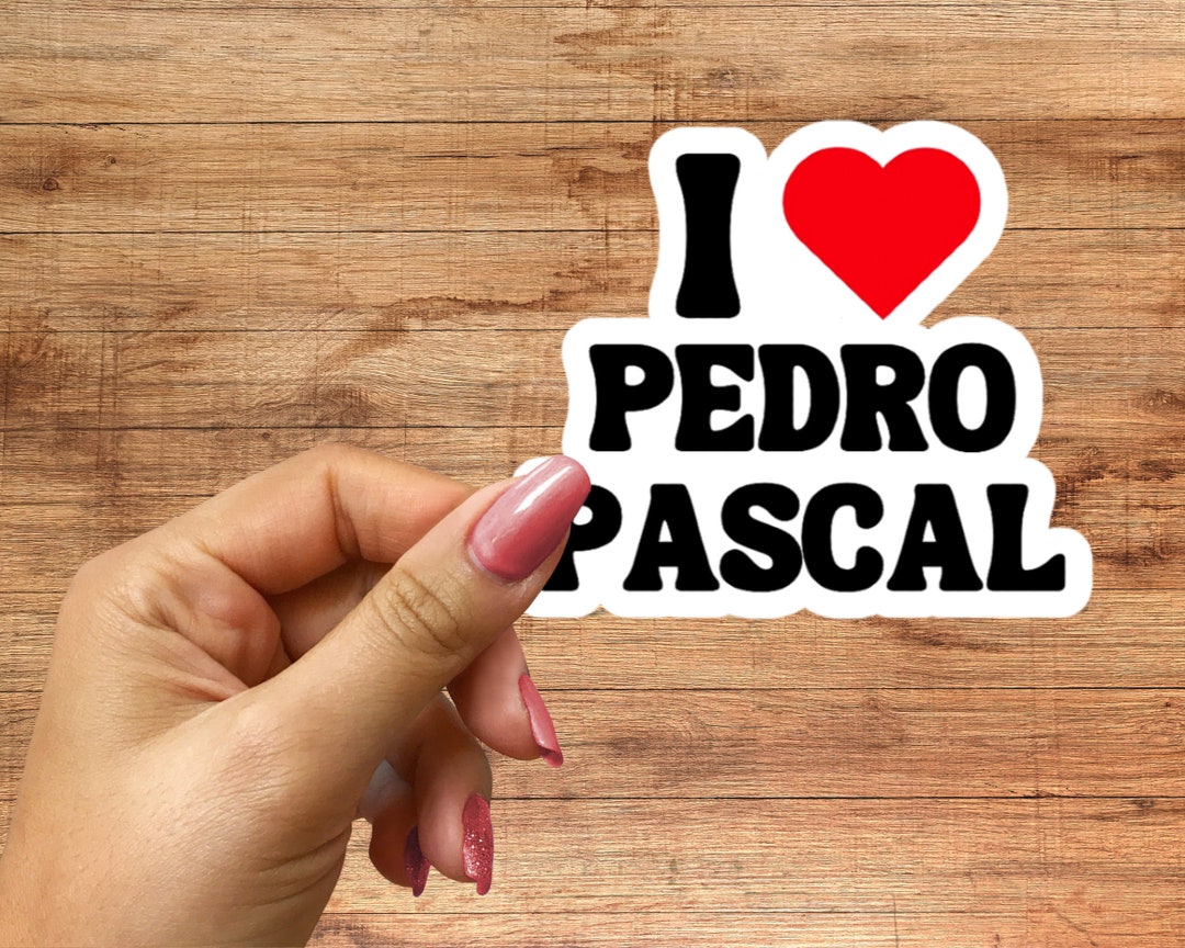 I Love Pedro Pascal Sticker for Laptop, Planner, Tumbler, Wall Art, Car ...