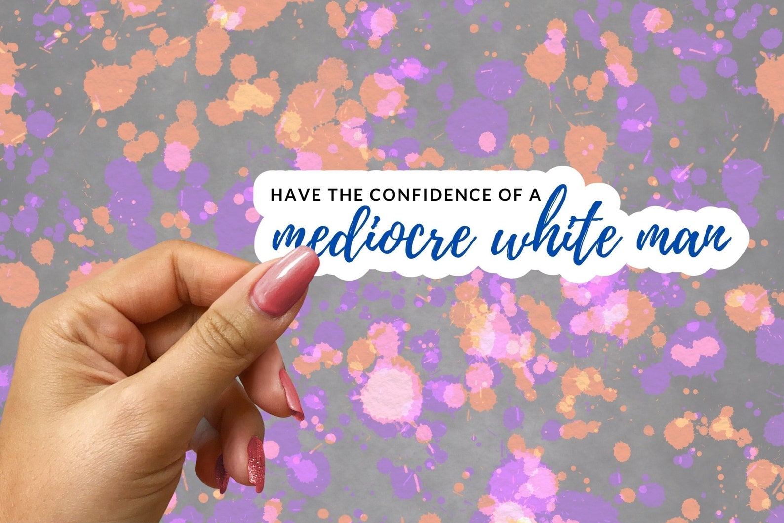 Have the Confidence of a Mediocre White Man Sticker Decal for - Etsy