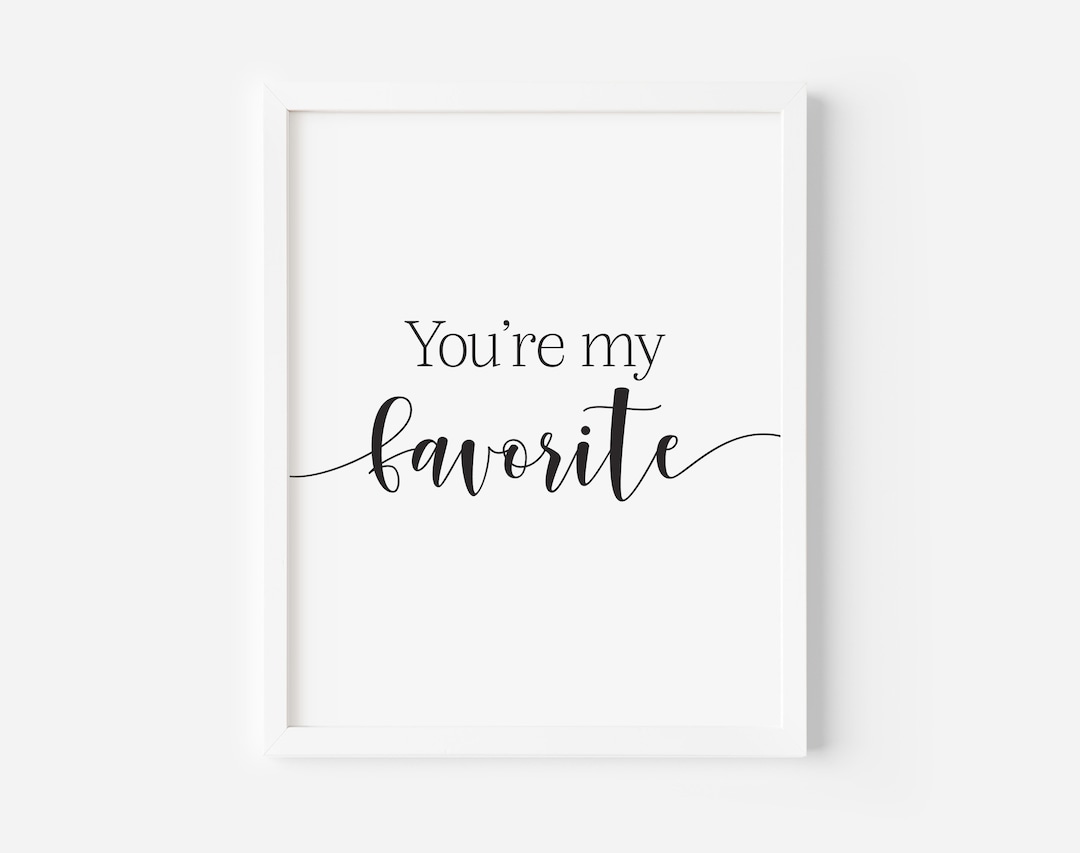 You're My Favorite Sign • You're My Favorite Person • Bedroom Wall Art ...
