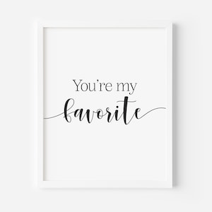 You're My Favorite Sign • You're My Favorite Person • Bedroom Wall Art ...
