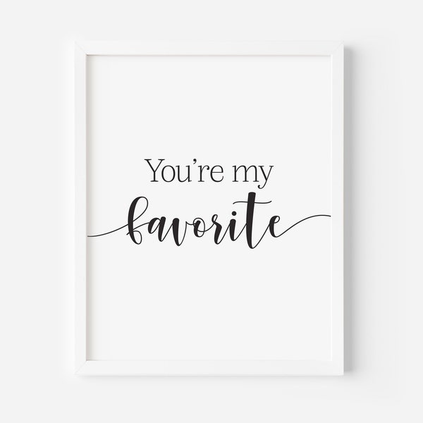 You Are My Favorite - Etsy