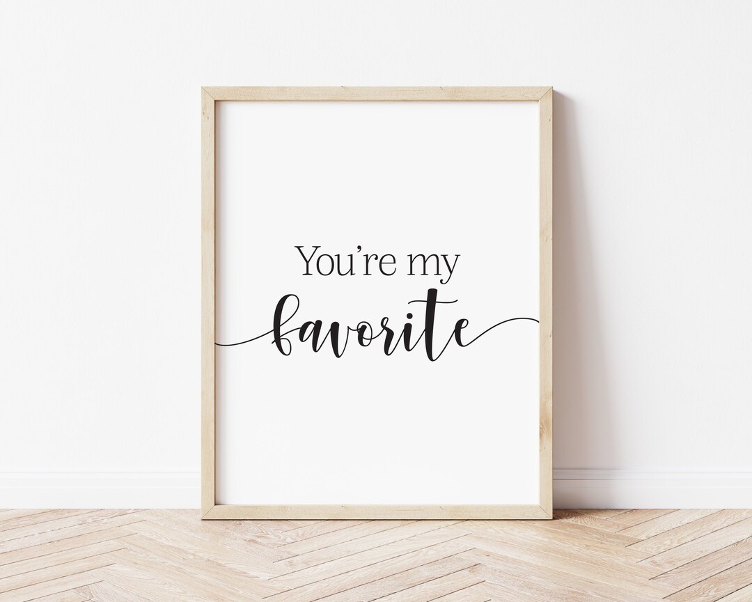 You're My Favorite Sign You're My Favorite Person - Etsy