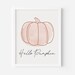 Hello Pumpkin Printable Wall Art Boho Pumpkin Wall Art - Etsy