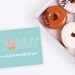 Printable I Donut Know What I'd Do Without You Greeting Card Donut ...