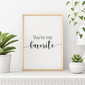 You're My Favorite Sign • You're My Favorite Person • Bedroom Wall Art ...