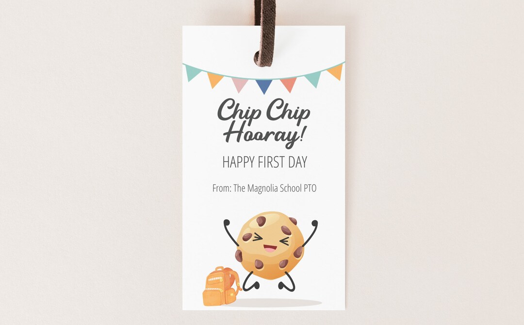 Printable First Day of School Cookie Tag, Chip Chip Hooray Printable ...